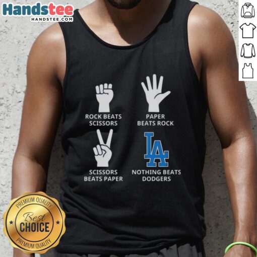 Nice Los Angeles Dodgers Nothing Beats Rock Beats Scissors Paper Beats ...