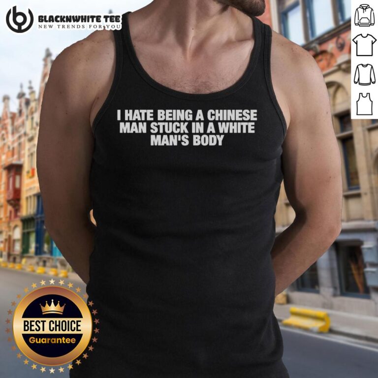 Good I Hate Being A Chinese Man Stuck In A White Man’s Body Letter ...