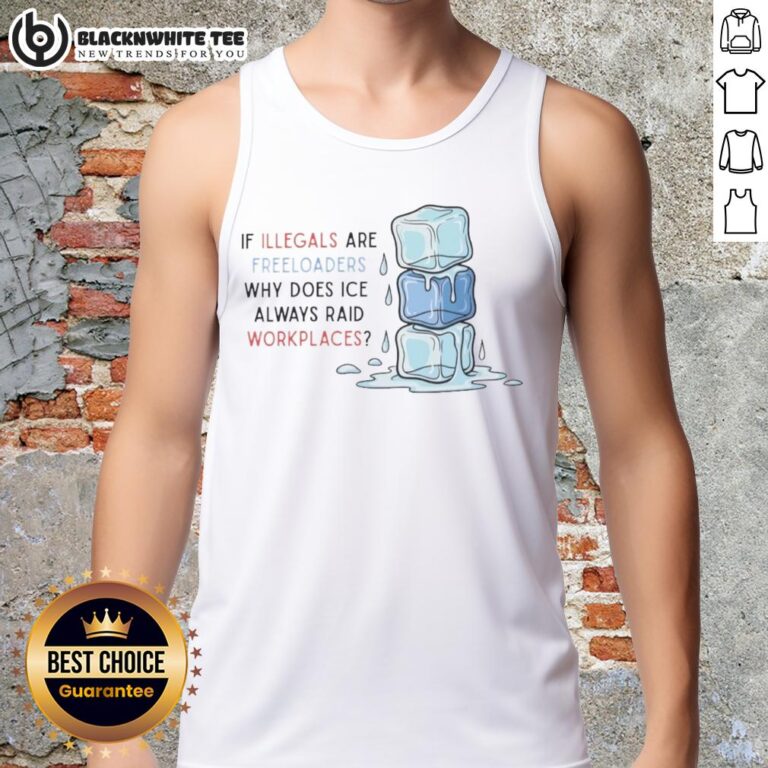 Good ICE Raids Workplaces If Illegals Are Freeloaders Why Does ICE ...