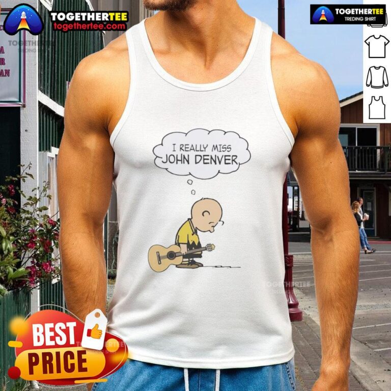 Official Charlie Brown Holding Guitar I Really Miss John Denver T-Shirt ...