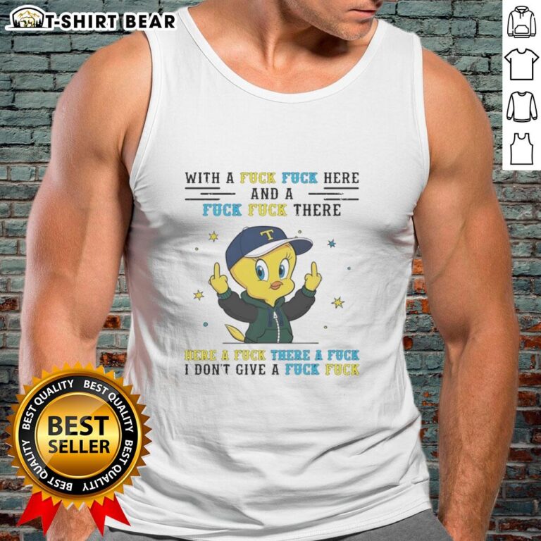 Original Tweety Bird Middle Finger With A Fck Fck Here And A Fck Fck ...